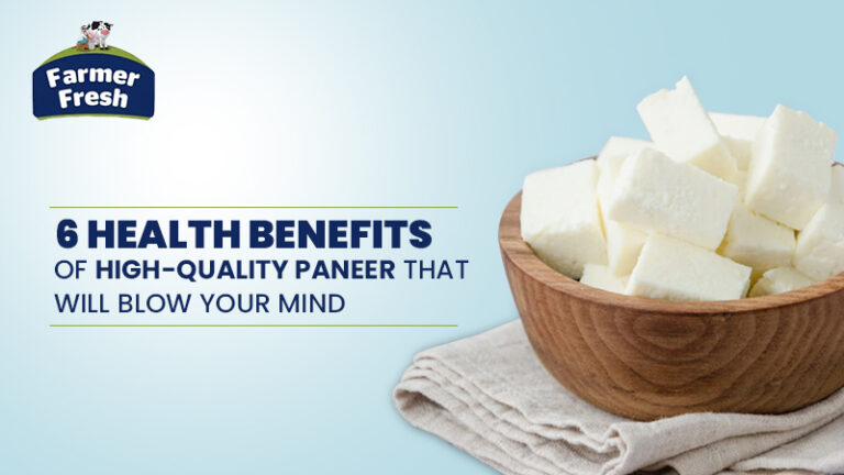 6 Health Benefits of High quality Paneer that will Blow Your Mind